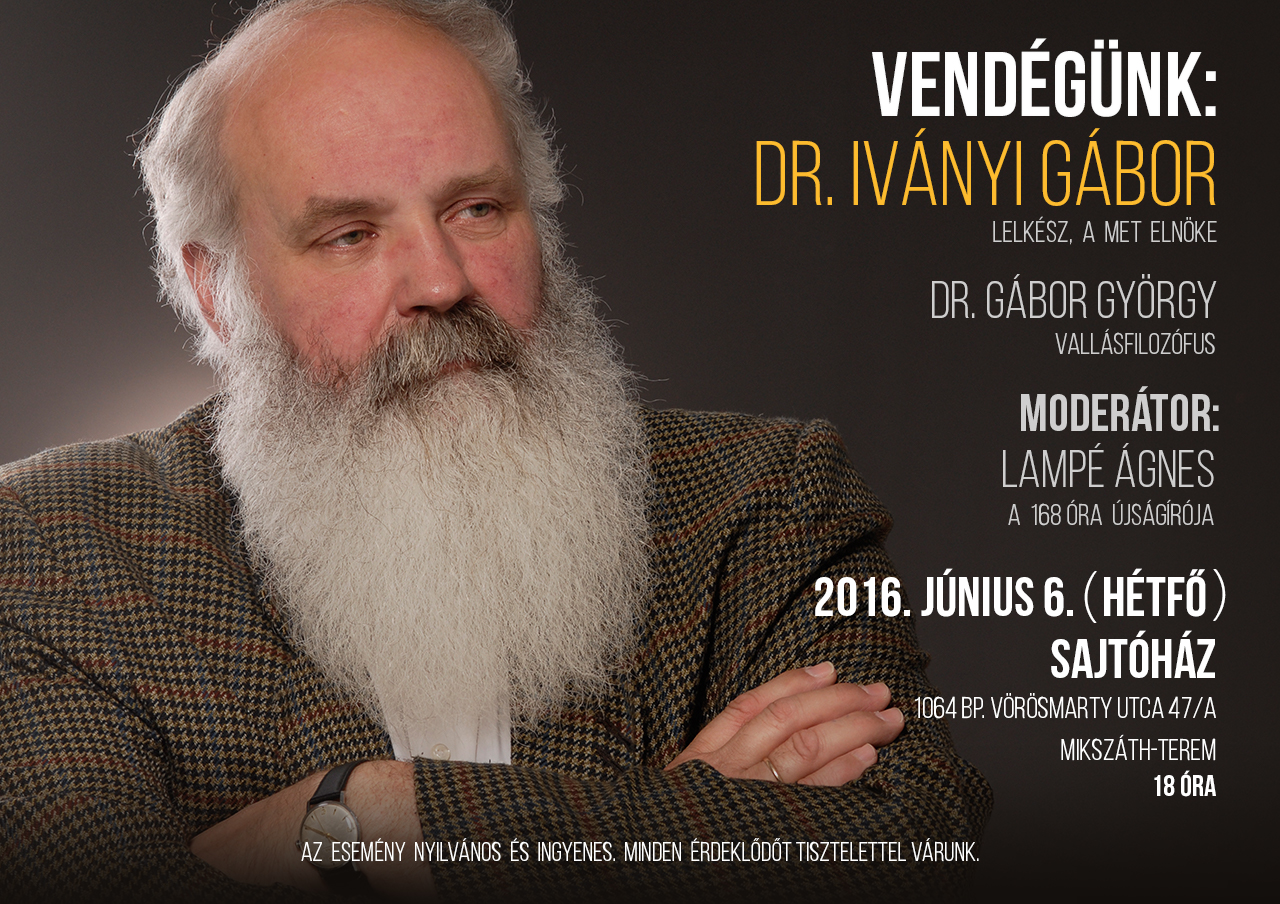 Vendégünk: Dr. Iványi Gábor Magyar Újságírók Országos Szövetsége